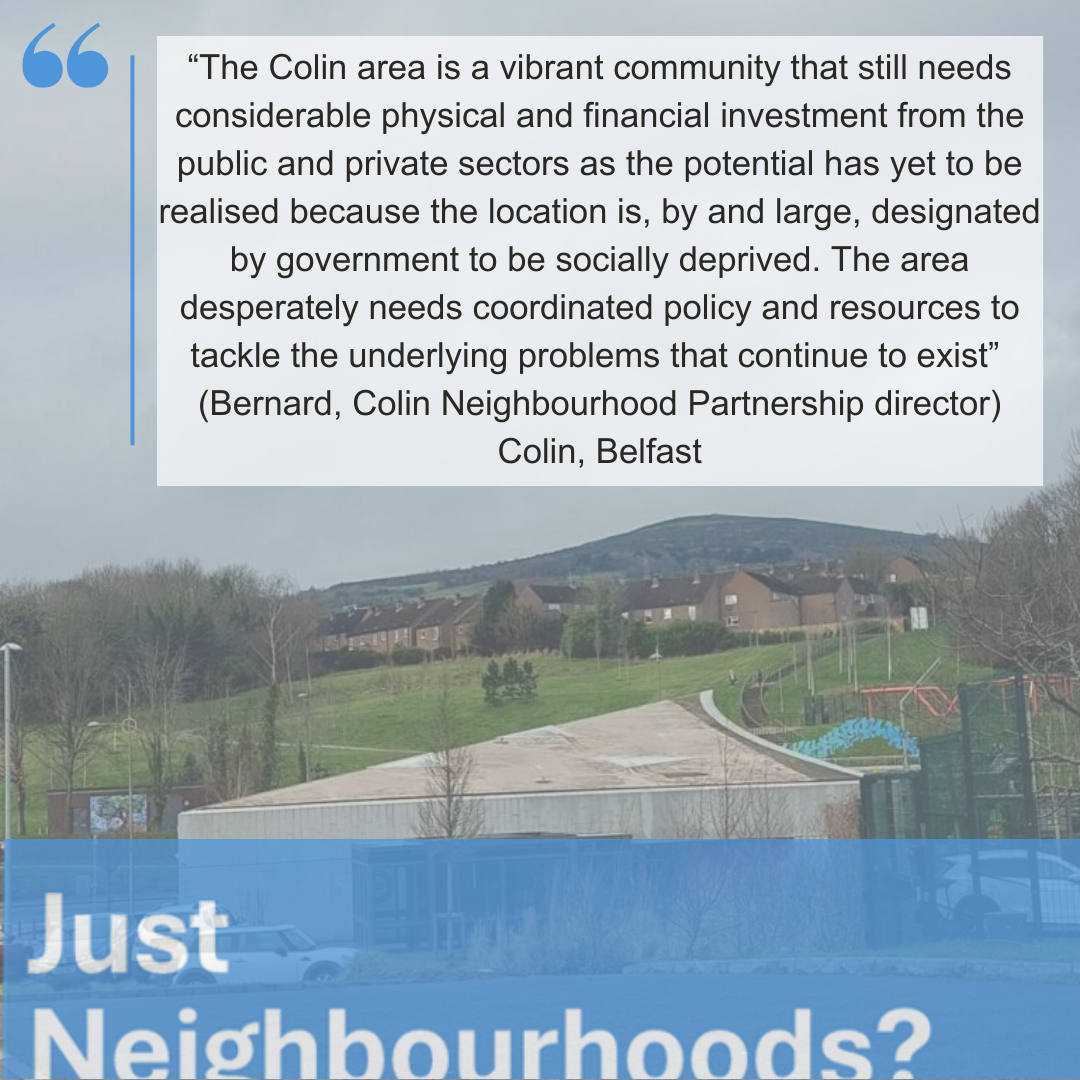 Quote: Colin, Northern Ireland - Just Neighbourhoods?