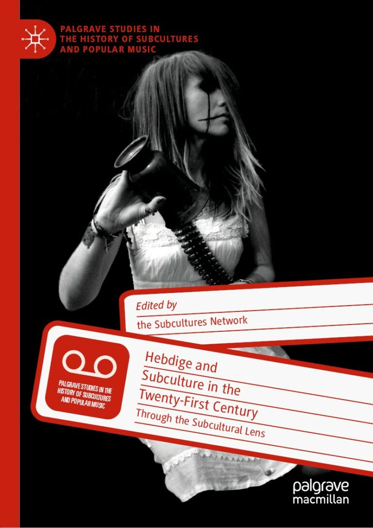 Hebdige and Subculture in the Twenty-First Century | Subcultures Network
